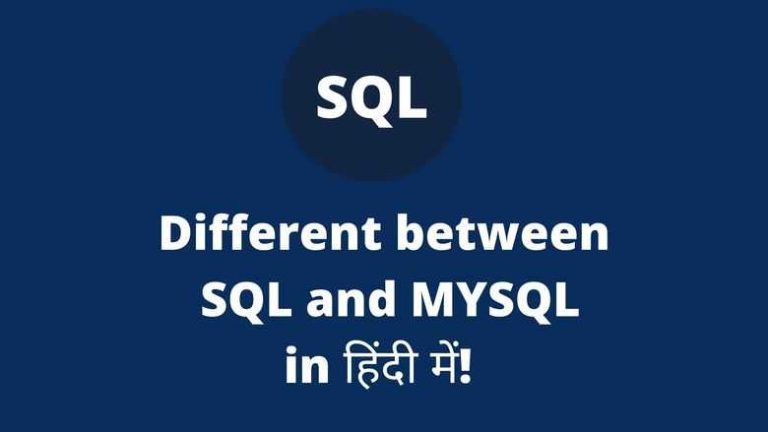Different Between Sql And Mysql In Hindi Sql Vs Mysql In Hindi